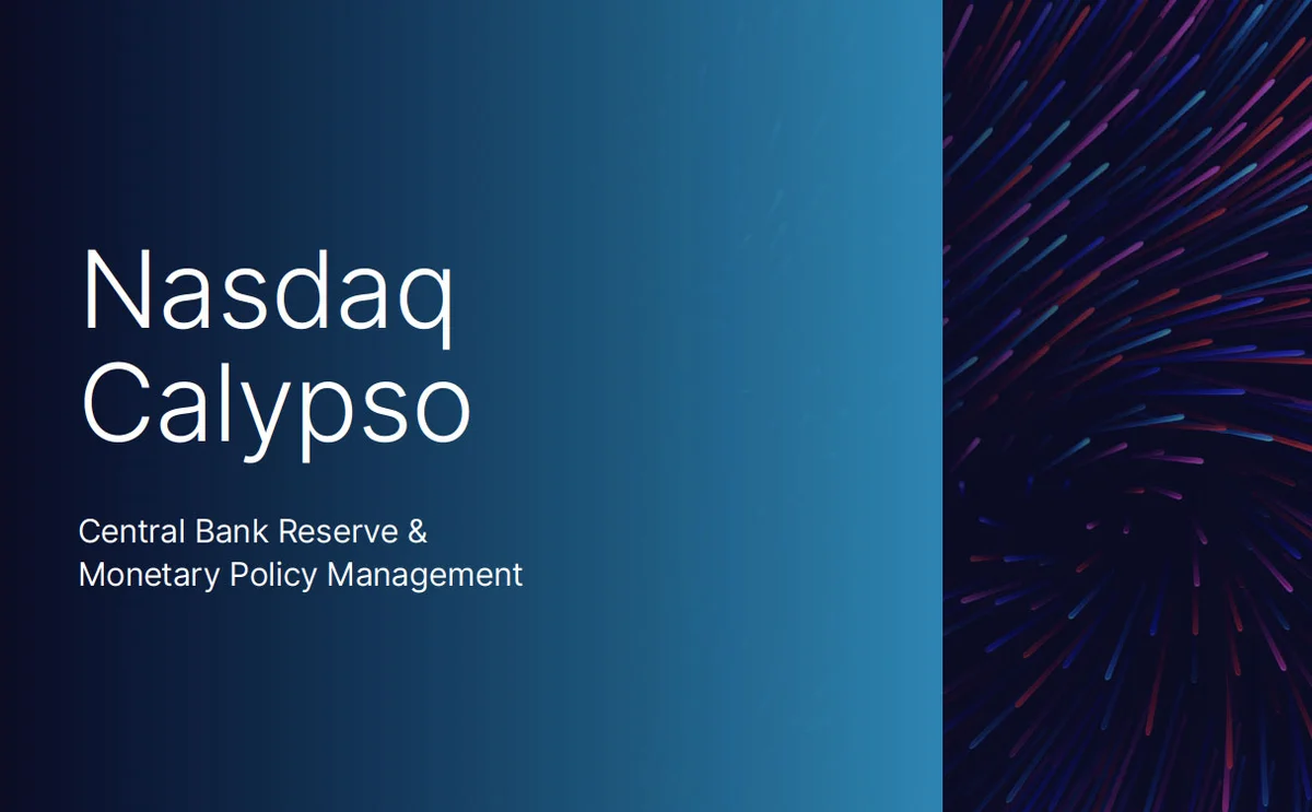 Nasdaq Calypso: central bank reserve and monetary policy management ...